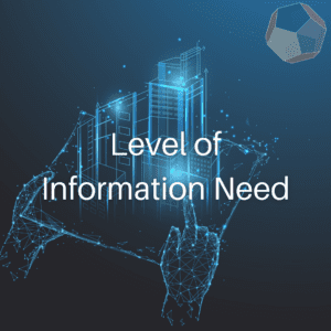 Level of Information Need – All you ‘need’ to know! - Pentagon Solutions
