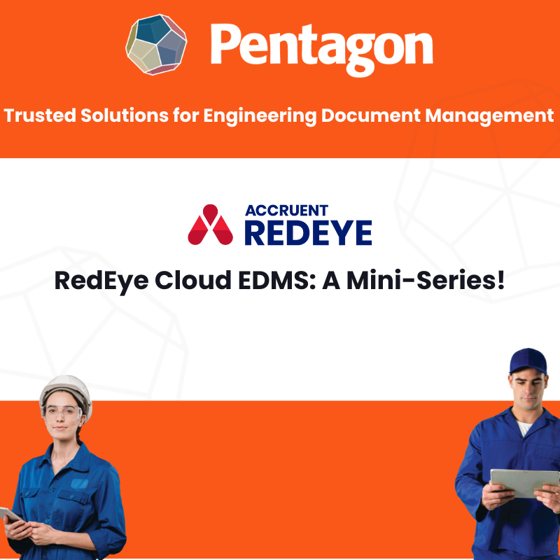 RedEye Cloud EDMS: A Mini-Series! - Pentagon Solutions